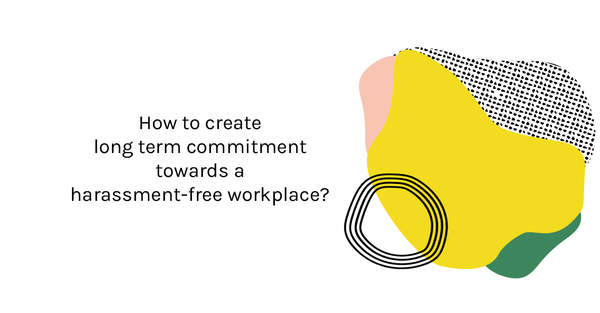 How to prevent and respond to cases of harassment in the workplace?